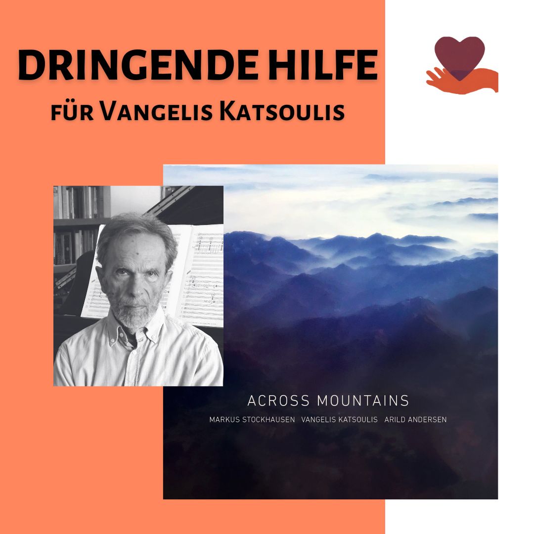 Dringende Hilfe benötigt für Vangelis Katsoulis - o-tone music